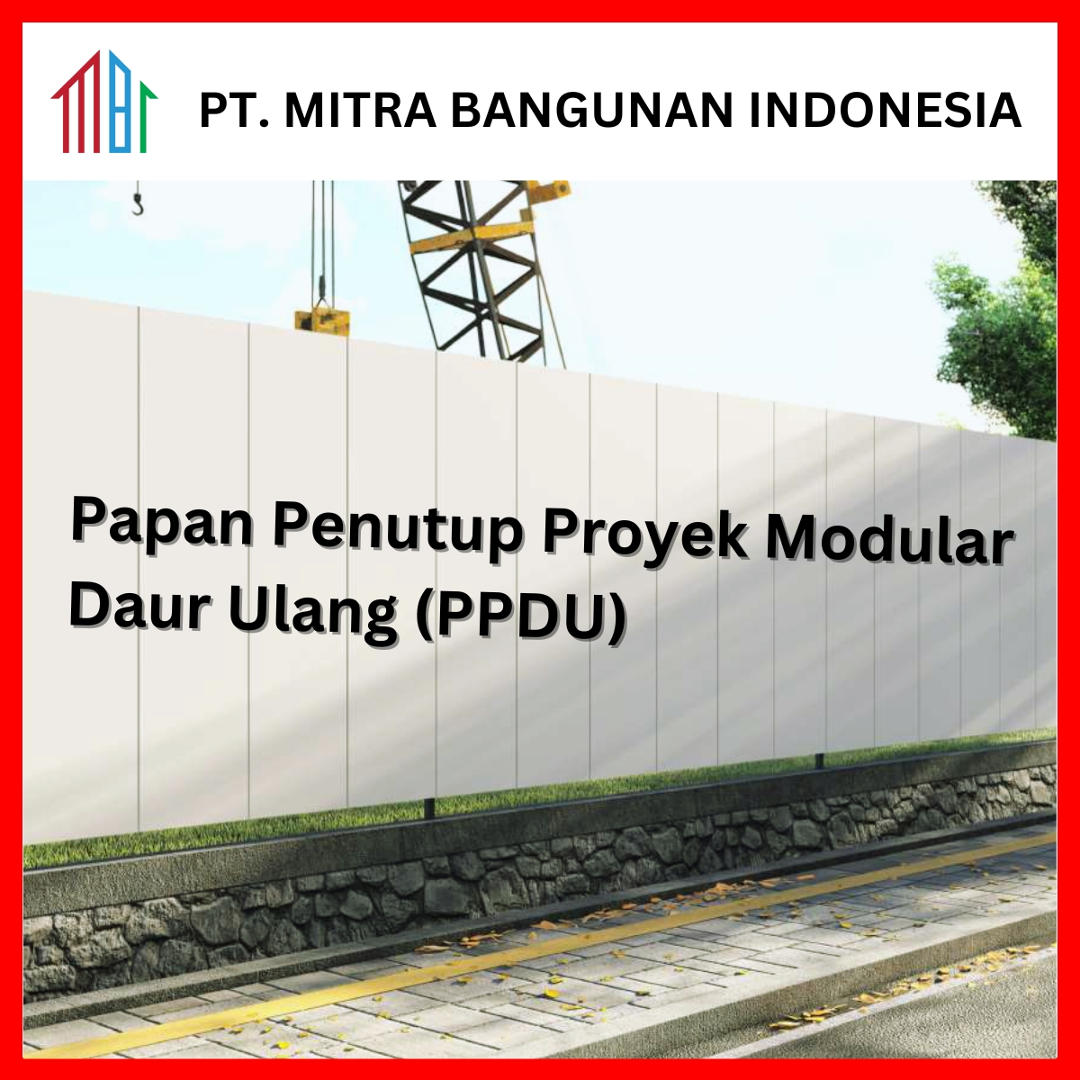Papan Pagar Penutup Proyek Daur Ulang PPDU Modular Hoarding dari PT ...